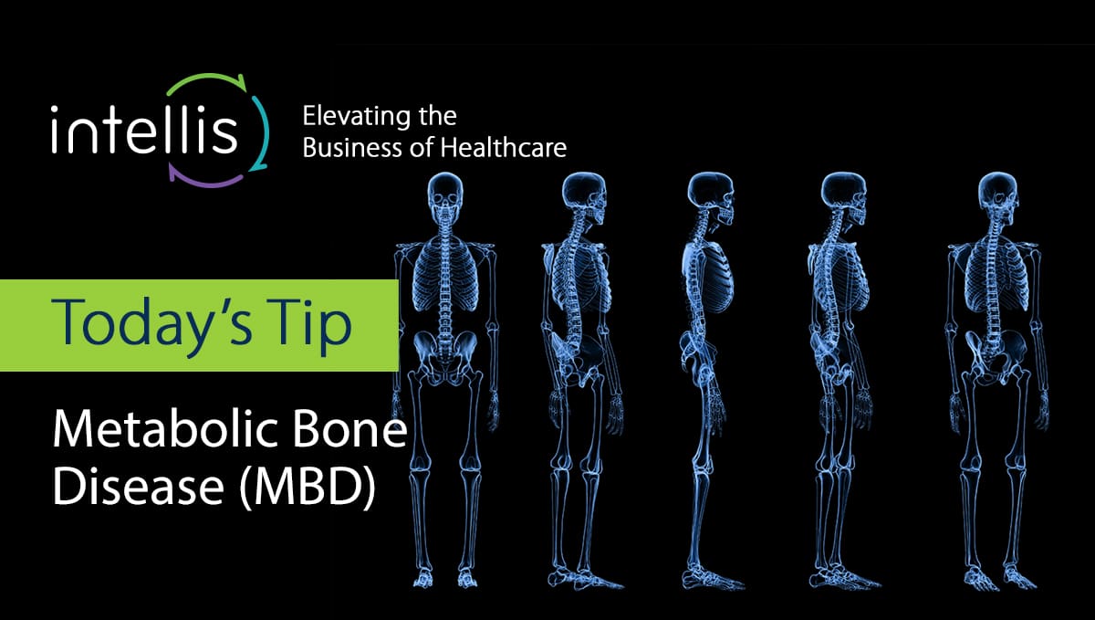 Coding Tip: Metabolic Bone Disease (MBD)