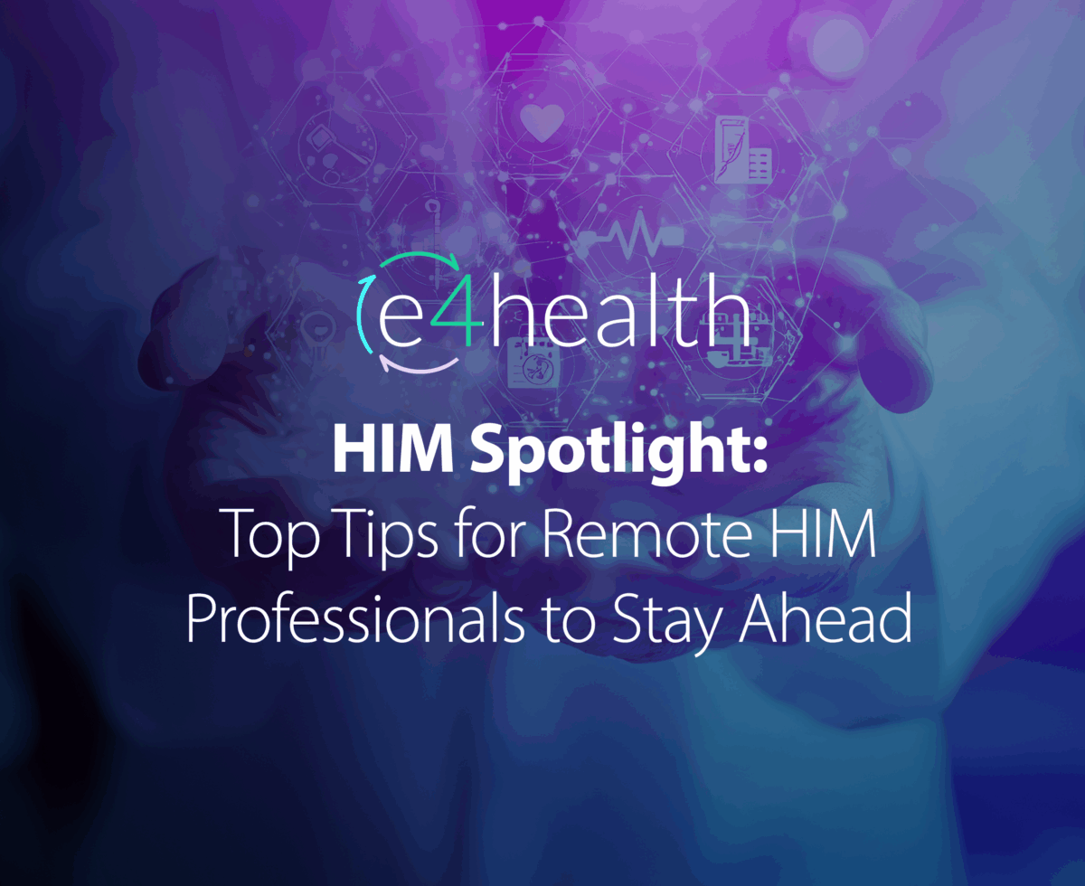 HIM Spotlight: Top Tips for Remote HIM Professionals to Stay Connected ...