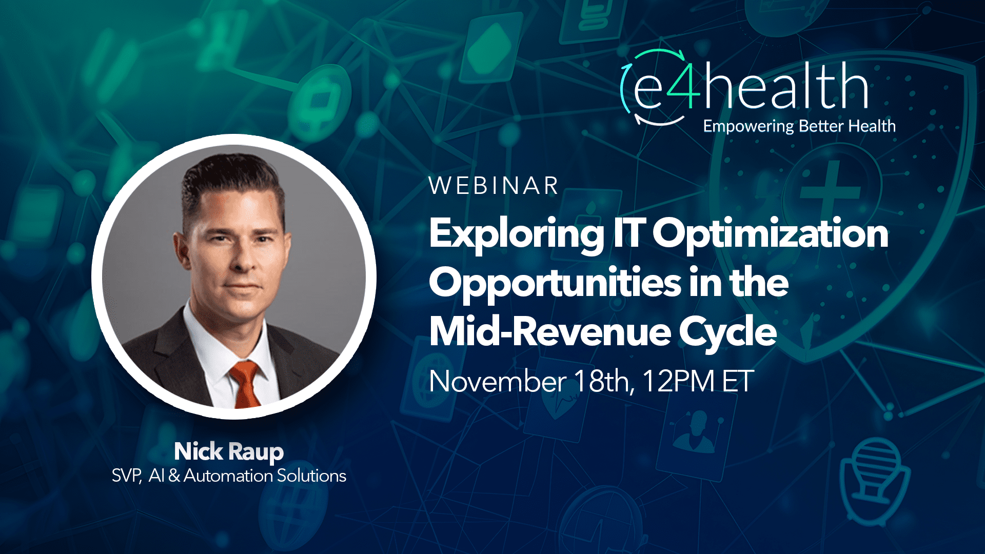 Exploring IT Optimization Opportunities in the Mid-Revenue Cycle [On-Demand Webinar] - e4health