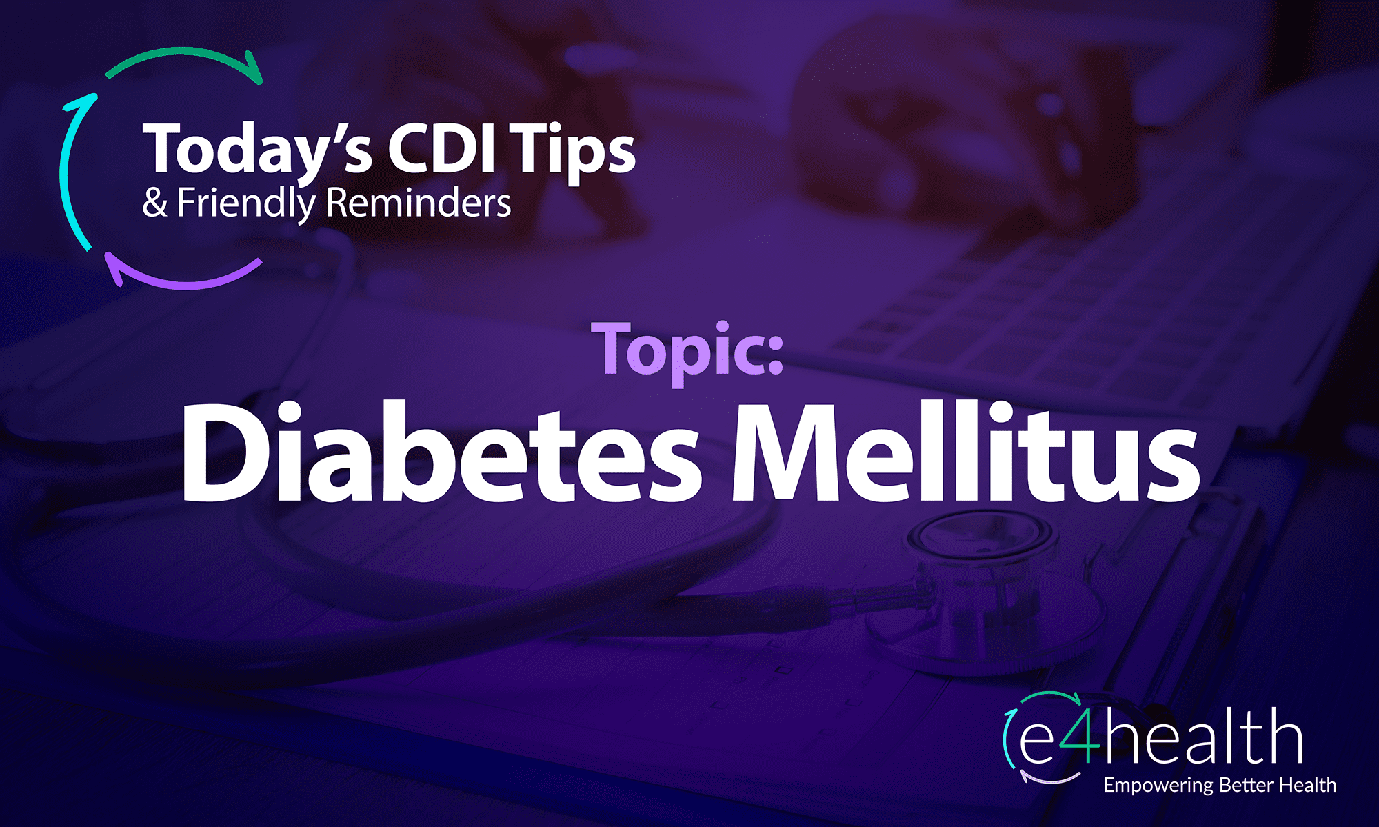 CDI Tips & Friendly Reminders: Diabetes Mellitus